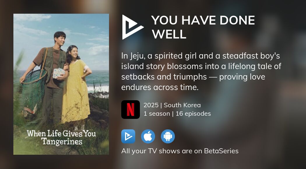 Watch You Have Done Well streaming