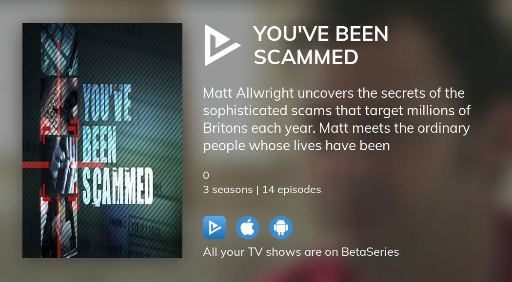 Watch You've Been Scammed streaming