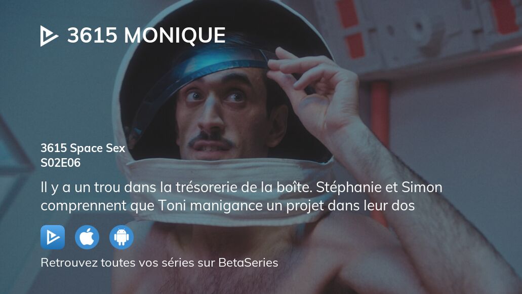Regarder 3615 Monique saison 2 épisode 6 en streaming complet VOSTFR, VF, VO | BetaSeries.com
