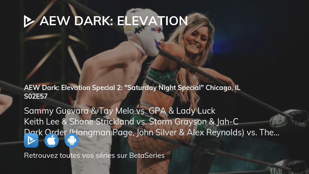 Regarder AEW Dark: Elevation saison 2 épisode 57 en streaming complet VOSTFR, VF, VO ...