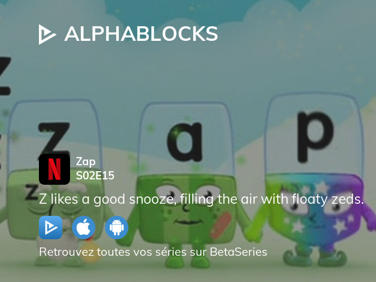 Regarder Alphablocks saison 2 épisode 15 streaming complet