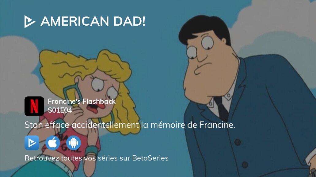 Vidéo : Regarder American Dad! saison 1 épisode 4 en streaming complet
