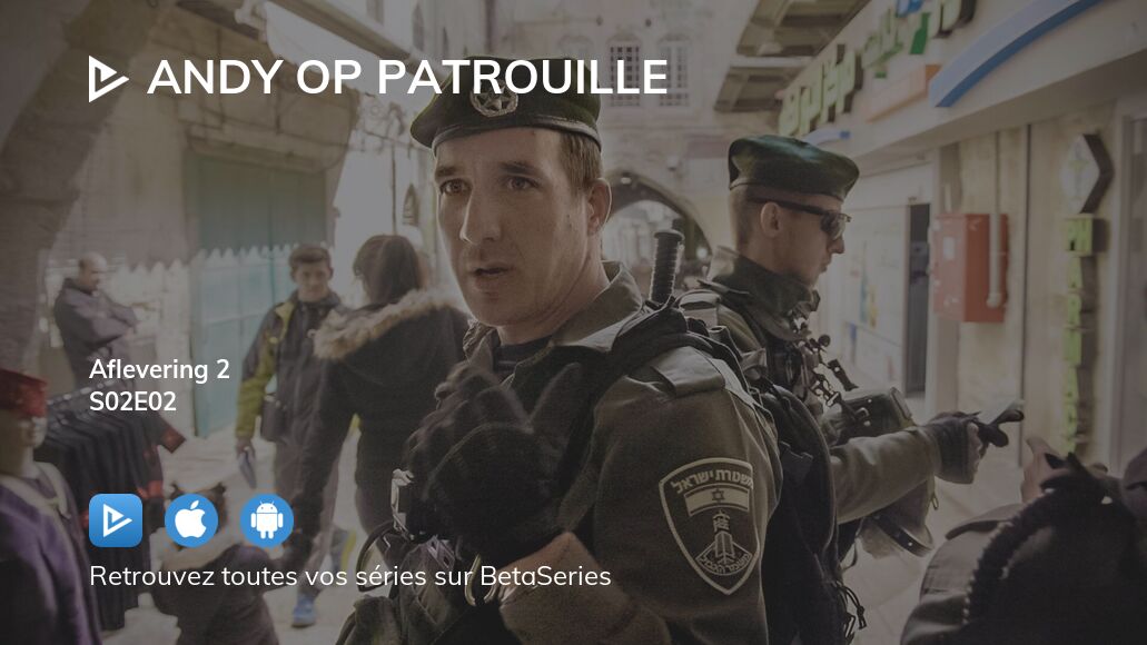 Regarder Andy on Patrol saison 2 épisode 2 en streaming complet VOSTFR ...