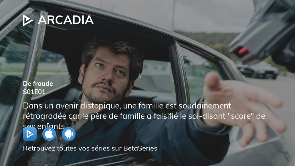 Regarder Arcadia saison 1 épisode 1 streaming complet