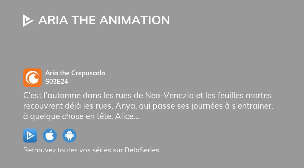 Regarder Aria the Animation saison 3 épisode 24 streaming complet