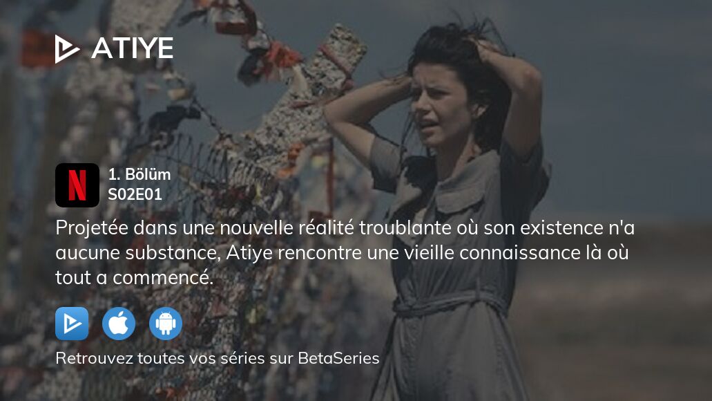 Regarder Atiye saison 2 épisode 1 streaming complet
