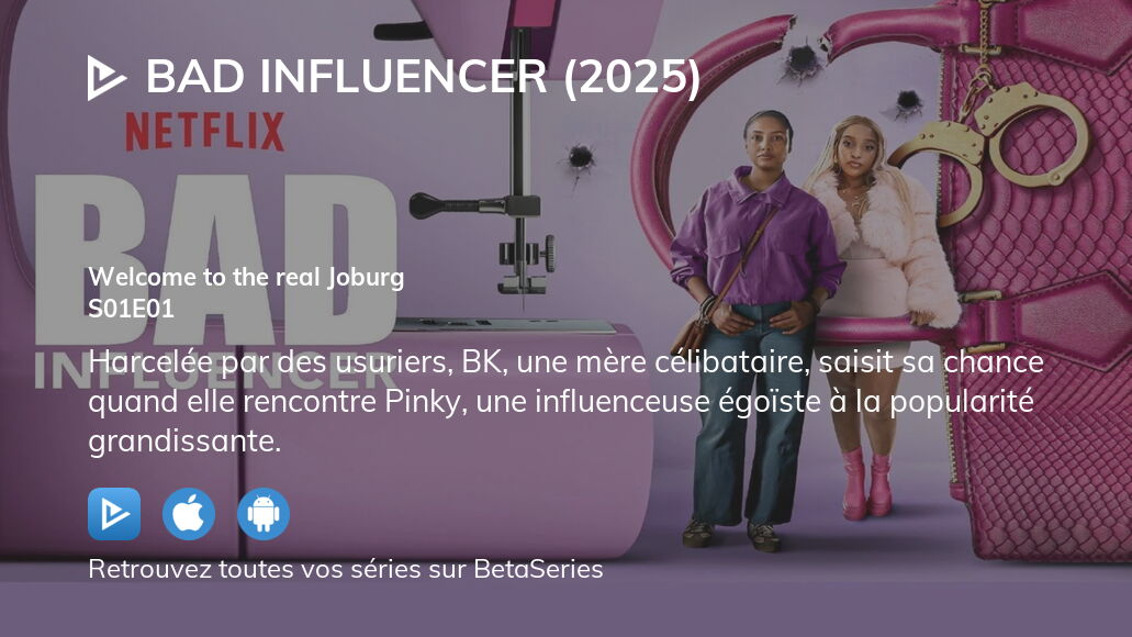 Regarder Bad Influencer (2025) saison 1 épisode 1 streaming complet