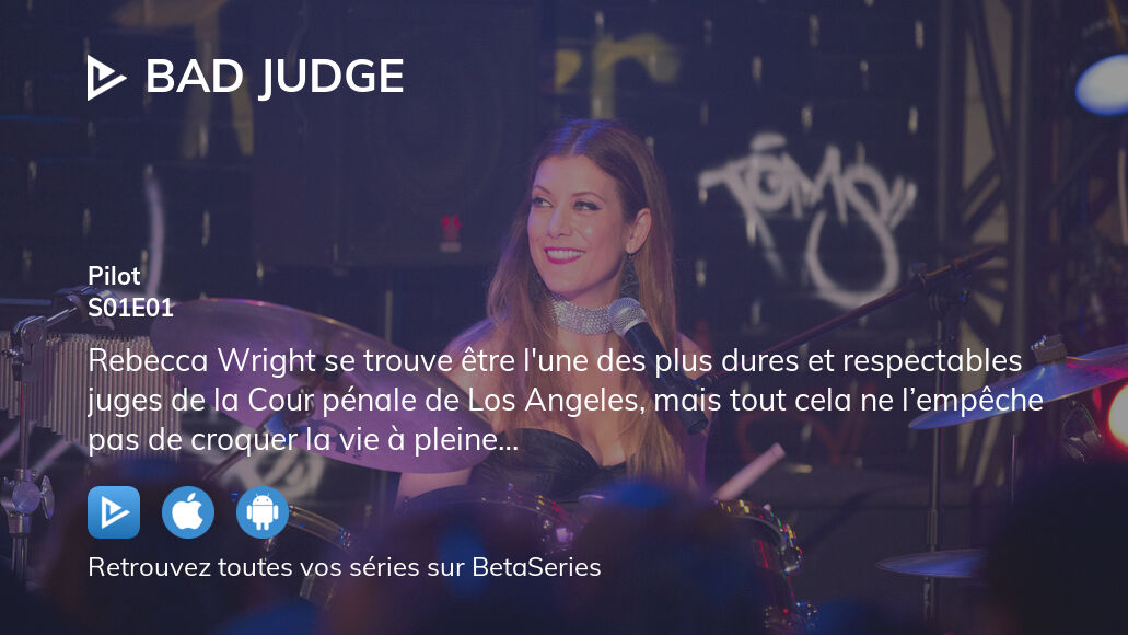 Regarder Bad Judge saison 1 épisode 1 streaming complet