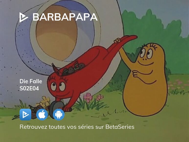 Où regarder Barbapapa saison 2 épisode 4 en streaming complet ...