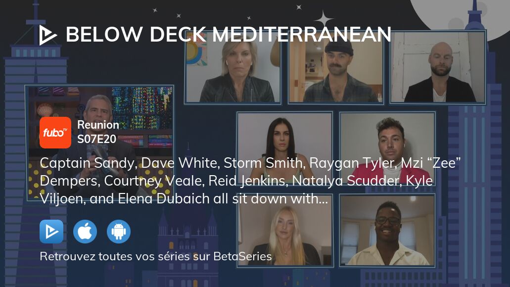 Où regarder Below Deck Mediterranean saison 7 épisode 20 en streaming ...