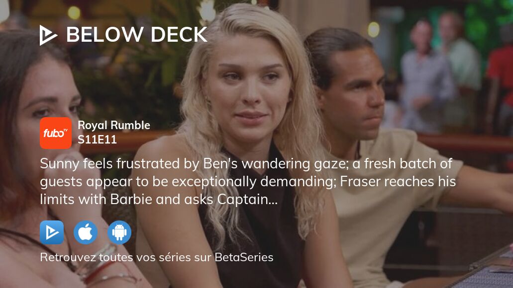 Regarder Bellow Deck - La Vie à bord saison 11 épisode 11 en streaming complet VOSTFR, VF, VO ...