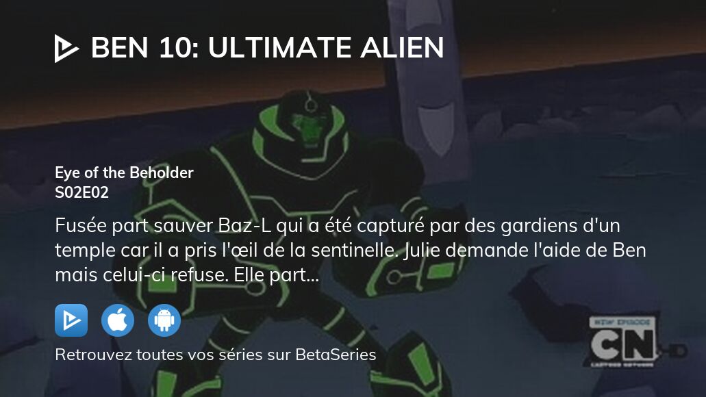 Regarder Ben 10: Ultimate Alien saison 2 épisode 2 streaming complet