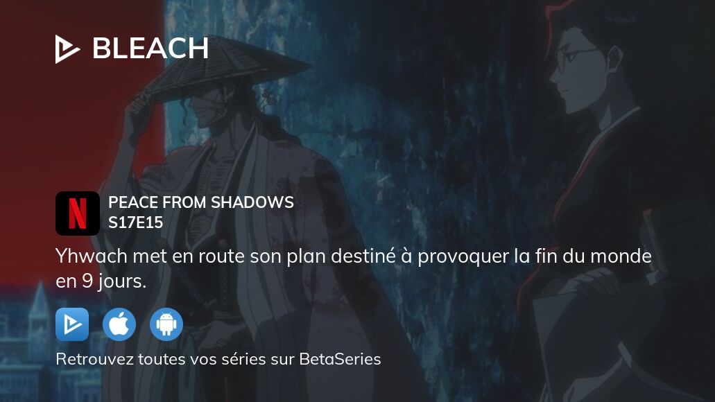 Regarder Bleach saison 17 épisode 15 en streaming complet VOSTFR, VF ...