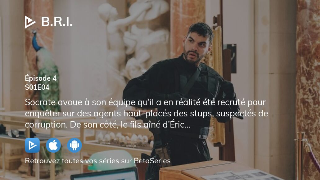 Vidéo : Regarder B.R.I. saison 1 épisode 4 en streaming complet ...