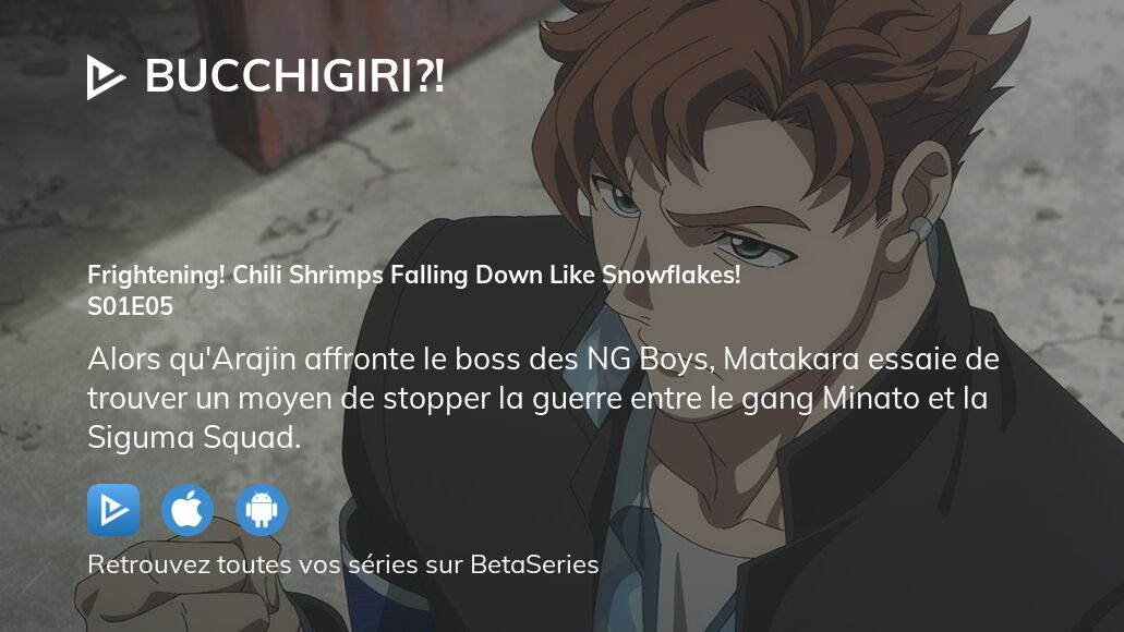 Regarder Bucchigiri?! saison 1 épisode 5 streaming complet