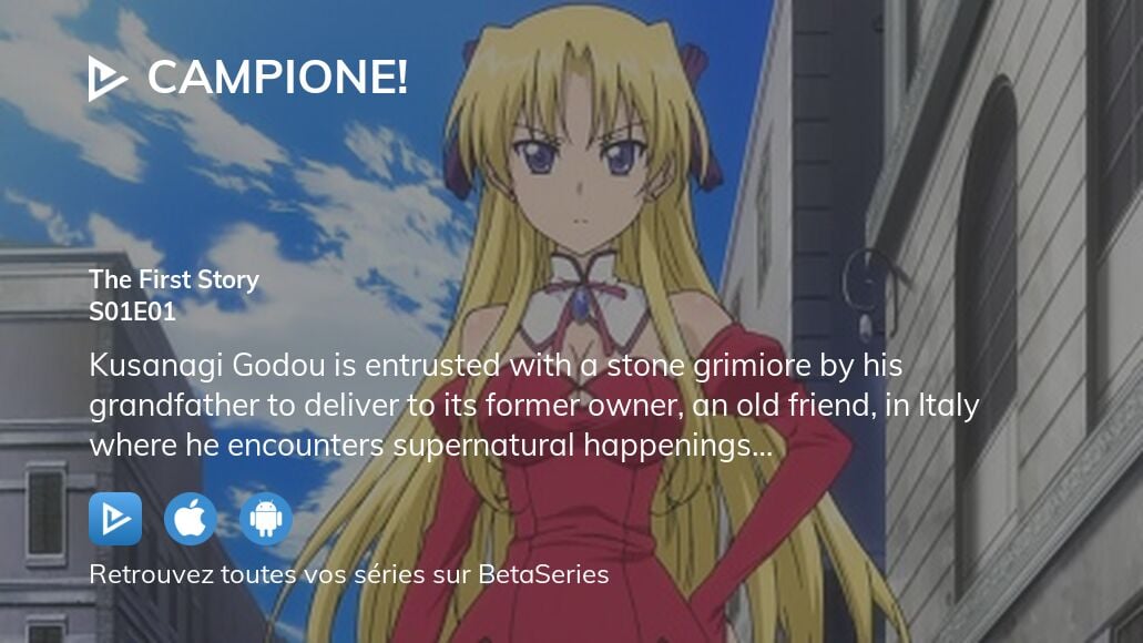 Regarder Campione! saison 1 épisode 1 streaming complet