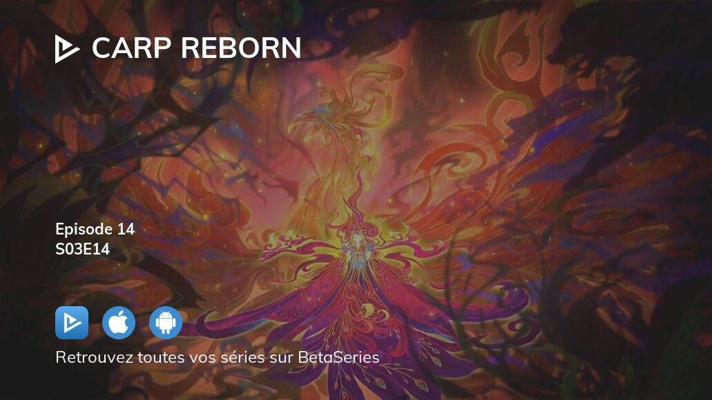 Où regarder Carp Reborn saison 3 épisode 14 en streaming complet ? | BetaSeries.com