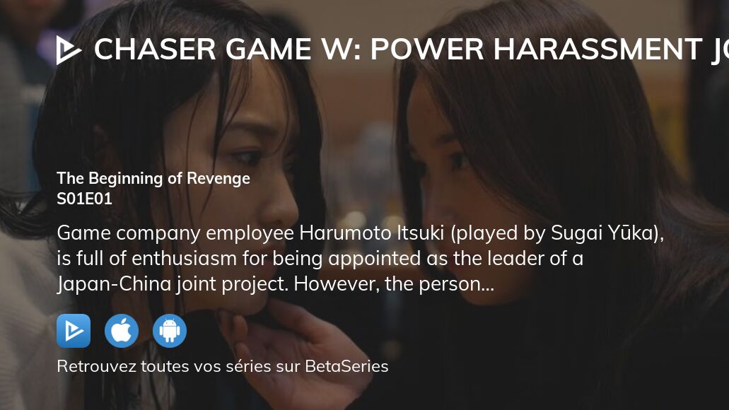 Regarder Chaser Game W: Power Harassment Joshi wa Watashi no Moto Kano saison 1 épisode 1 ...