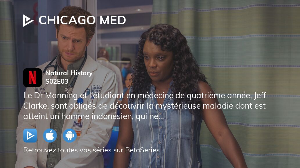 Regarder Chicago Med saison 2 épisode 3 streaming complet
