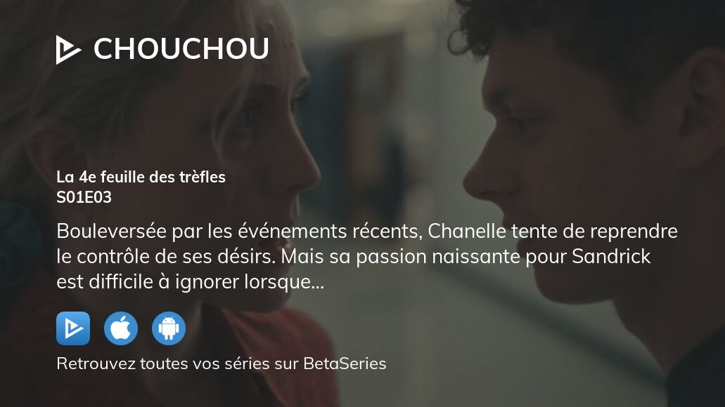 Regarder Chouchou saison 1 épisode 3 streaming complet
