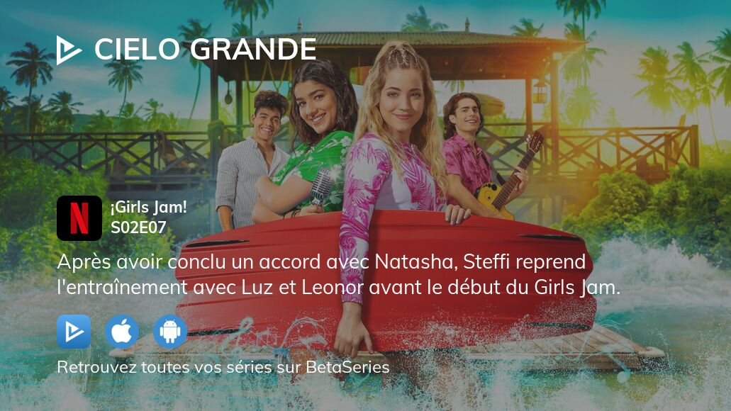 Où regarder L'Été à Cielo Grande saison 2 épisode 7 en streaming ...