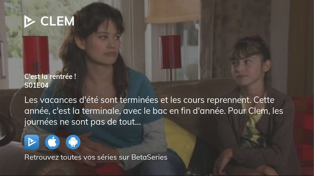 Regarder Clem saison 1 épisode 4 streaming complet