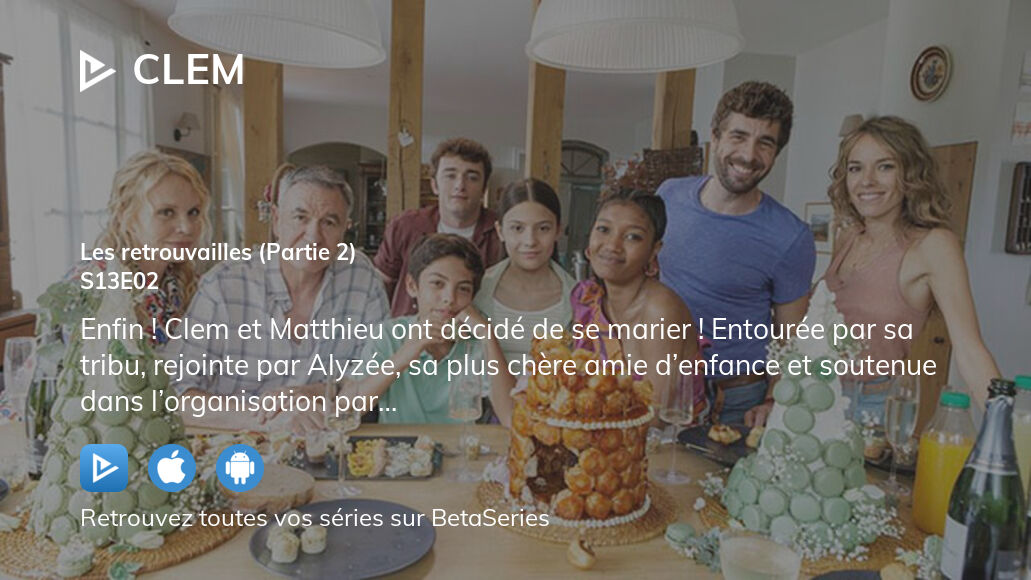 Regarder Clem saison 13 épisode 2 streaming complet
