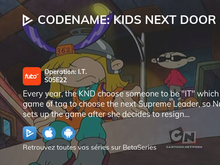 Regarder Nom de Code: Kids Next Door saison 5 épisode 22 streaming complet