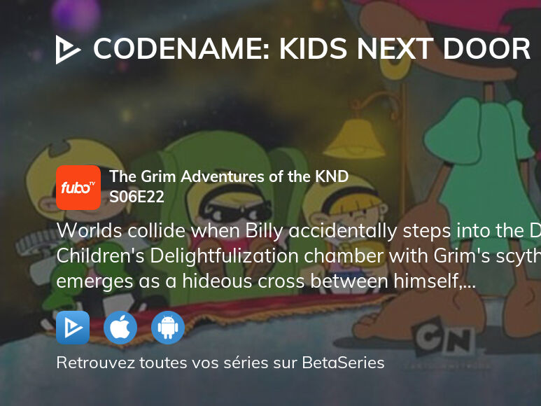Regarder Nom de Code: Kids Next Door saison 6 épisode 22 streaming complet