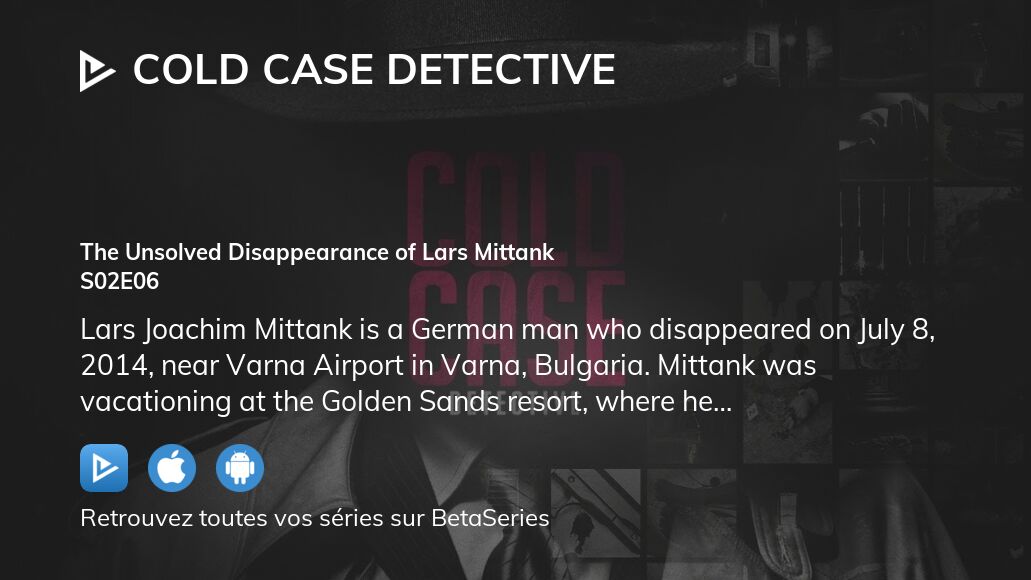 Où regarder Cold Case Detective saison 2 épisode 6 en streaming complet ...