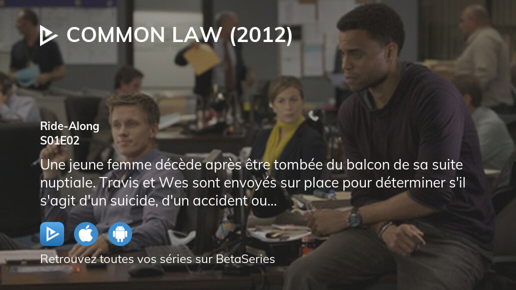 Regarder Common Law (2012) saison 1 épisode 2 streaming complet