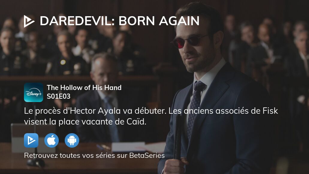 Regarder Daredevil: Born Again saison 1 épisode 3 streaming complet