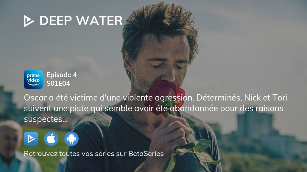 Où regarder Deep Water saison 1 épisode 4 en streaming complet ...