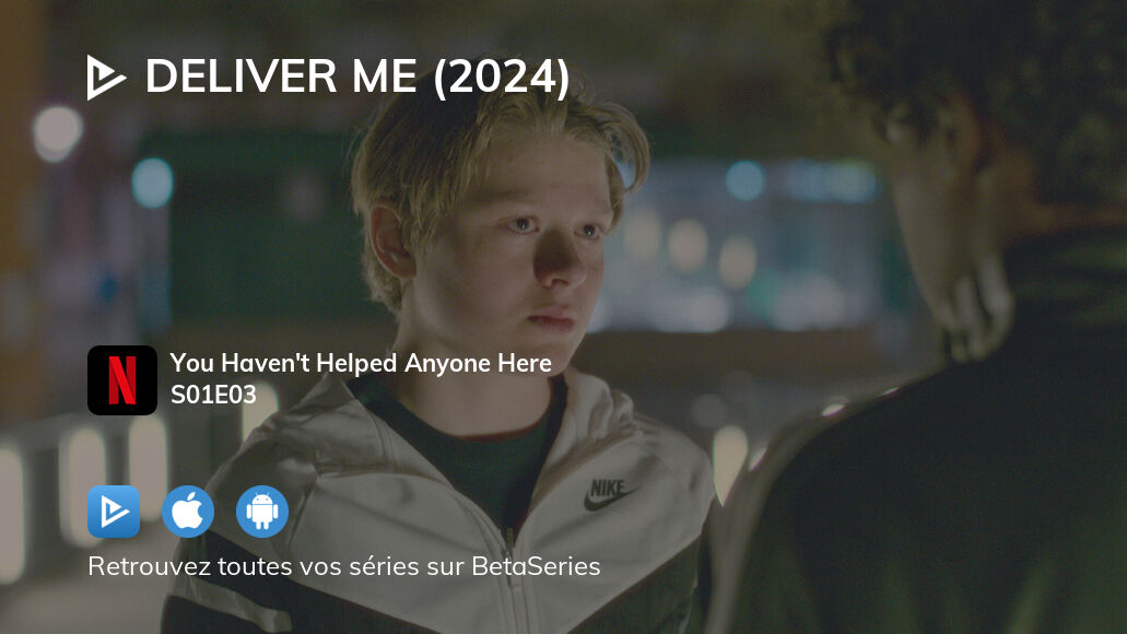 Regarder Deliver Me saison 1 épisode 3 streaming complet