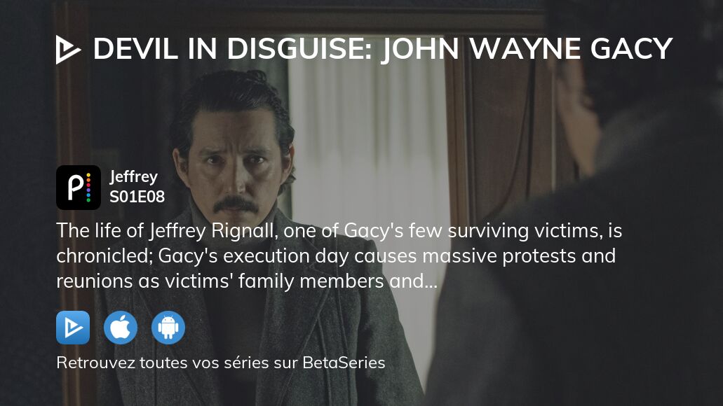 Regarder Devil In Disguise: John Wayne Gacy saison 1 épisode 8 streaming complet