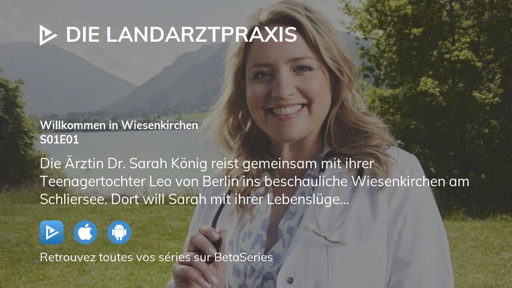 Regarder Die Landarztpraxis saison 1 épisode 1 streaming complet