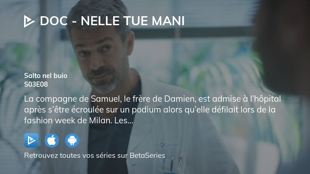 Regarder Doc saison 3 épisode 8 streaming complet