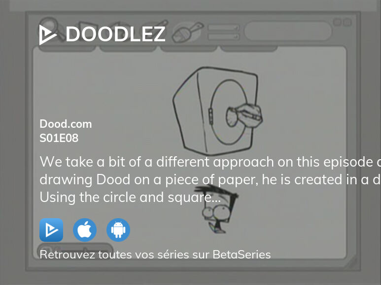 Regarder Doodlez saison 1 épisode 8 en streaming complet VOSTFR, VF, VO | BetaSeries.com