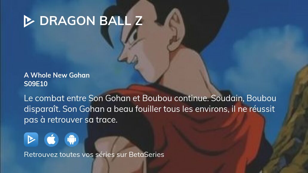 Où regarder Dragon Ball Z saison 9 épisode 10 en streaming complet ? | BetaSeries.com