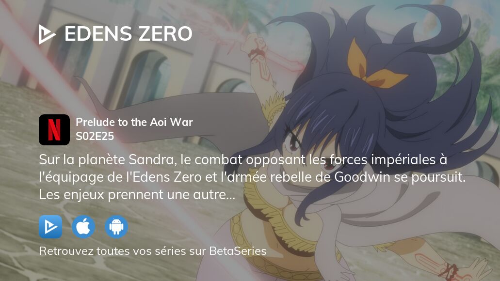 Regarder EDENS ZERO saison 2 épisode 25 streaming complet