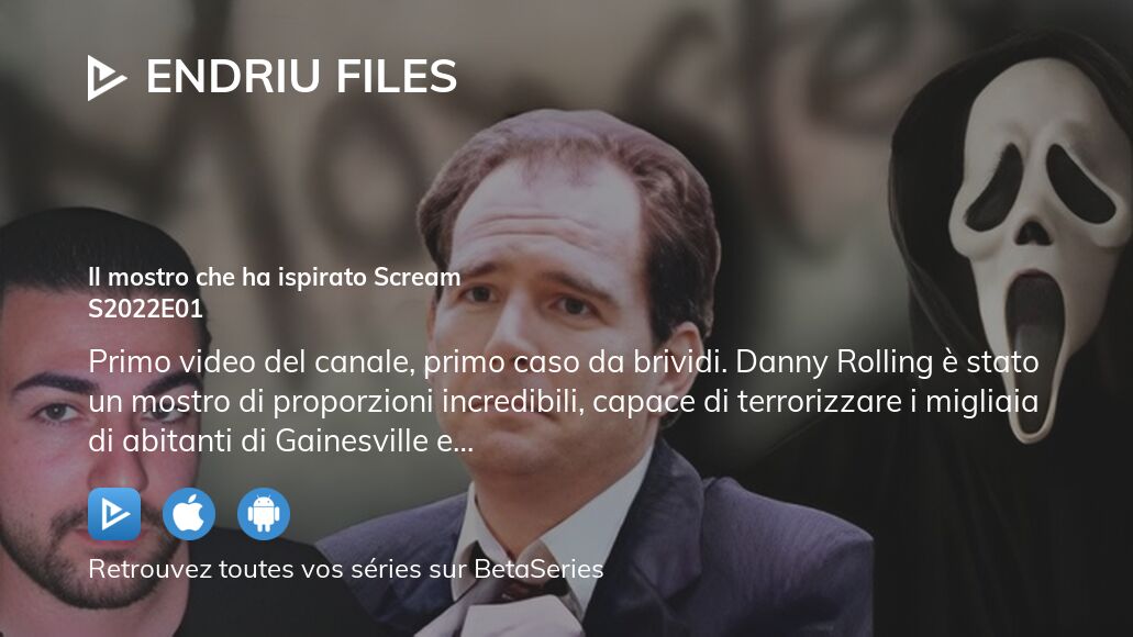 Où regarder Endriu Files saison 2022 épisode 1 en streaming complet ...