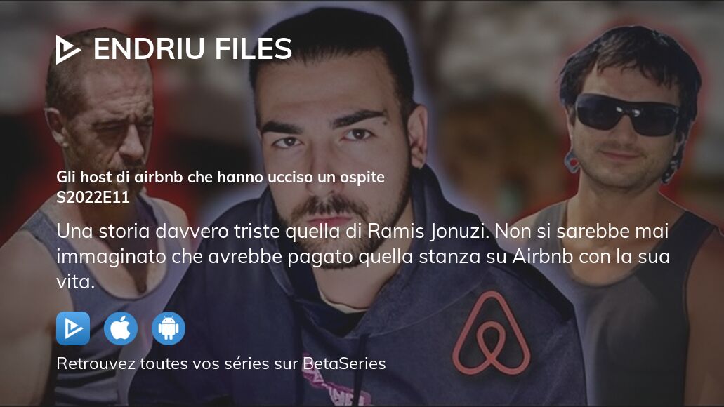 Regarder Endriu Files saison 2022 épisode 11 streaming complet