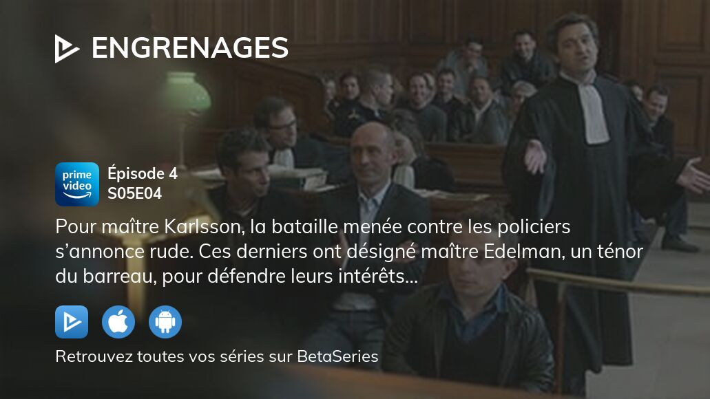 Regarder Engrenages saison 5 épisode 4 streaming complet