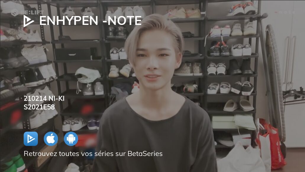 Où regarder Enhypen -note saison 2021 épisode 58 en streaming complet ? | BetaSeries.com