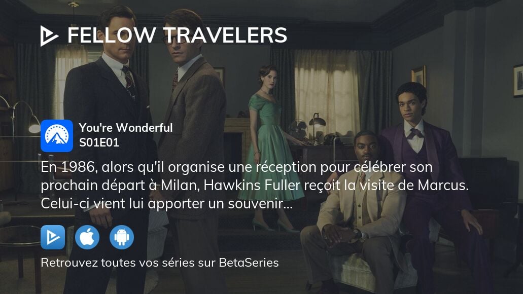 Regarder Fellow Travelers saison 1 épisode 1 streaming complet