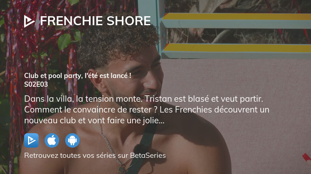 Regarder Frenchie Shore saison 2 épisode 3 streaming complet