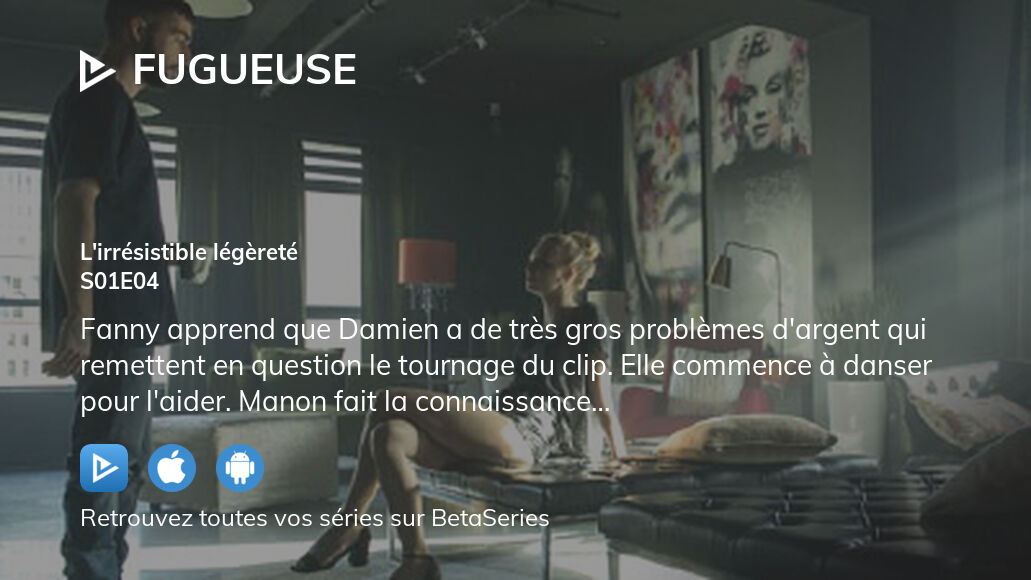 Regarder Fugueuse saison 1 épisode 4 streaming complet
