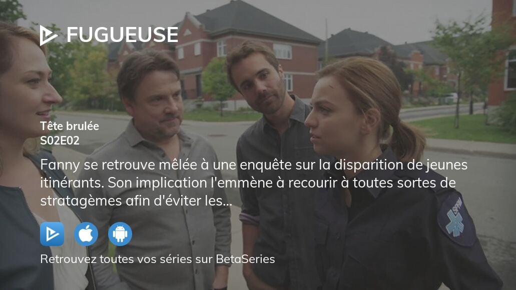 Regarder Fugueuse saison 2 épisode 2 streaming complet