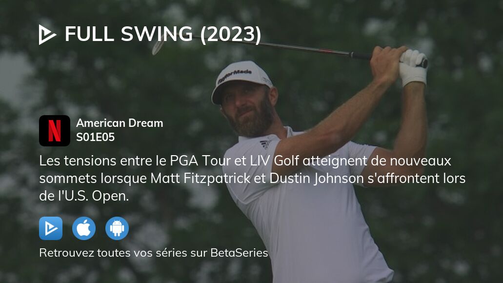 Regarder Full Swing (2023) saison 1 épisode 5 streaming complet