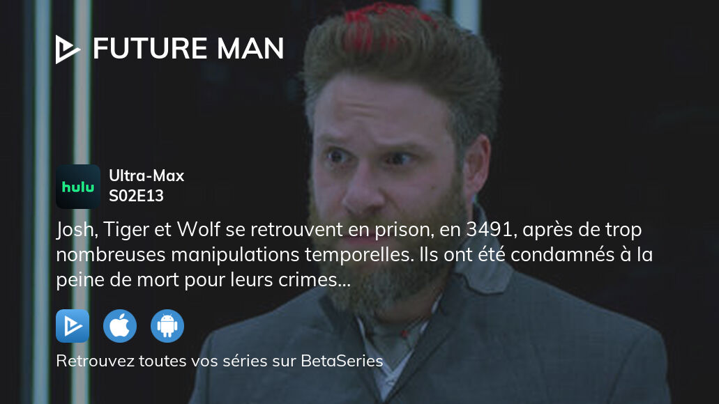 Regarder Future Man saison 2 épisode 13 streaming complet